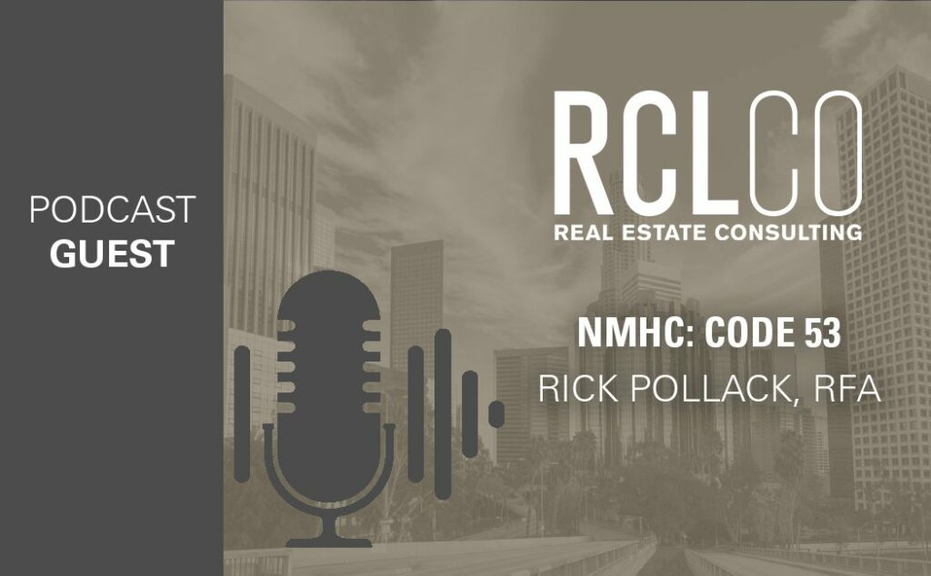 NMHC: Code 53 – Rick Pollack - RCLCO Real Estate Consulting