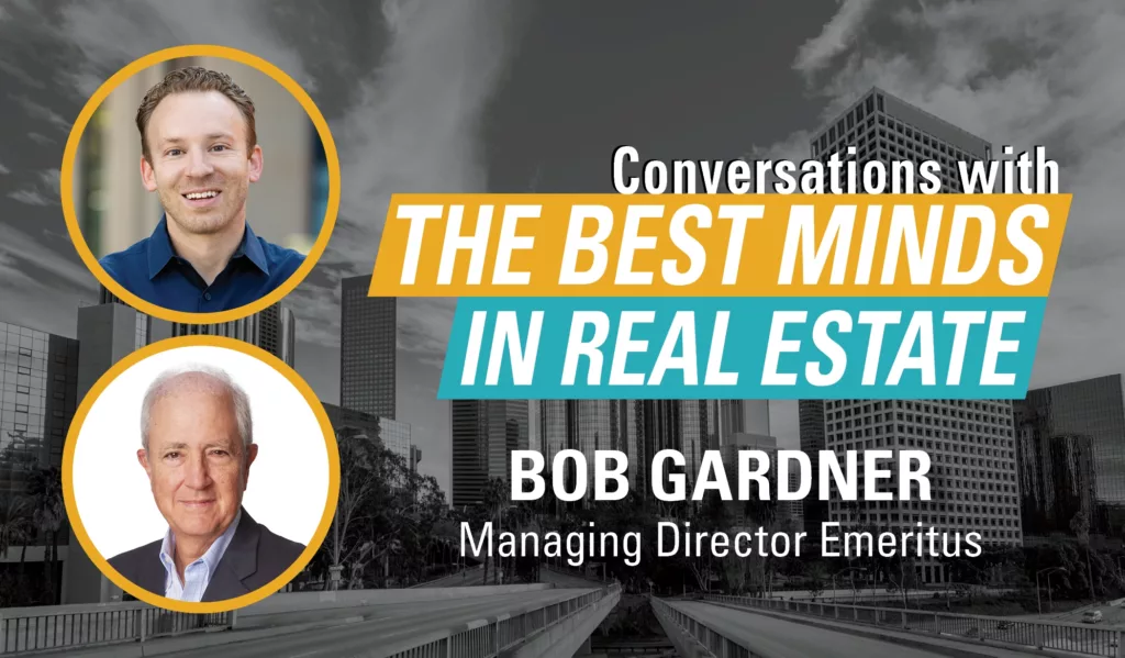 Best Minds: Bob Gardner - RCLCO Real Estate Consulting